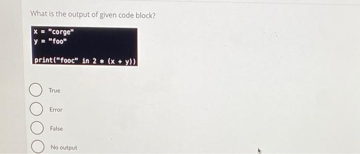 Solved What Is The Output Of Given Code Block X Corge 1880