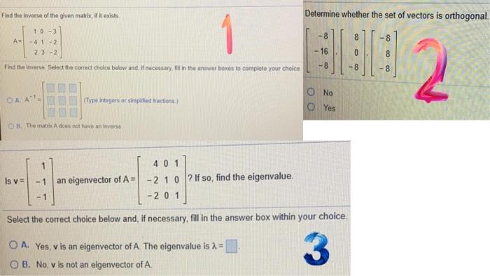 Solved Find the inverse of the given matrix, fit exists | Chegg.com