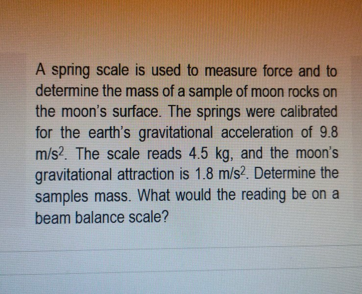 Solved A spring scale is used to measure force and to | Chegg.com