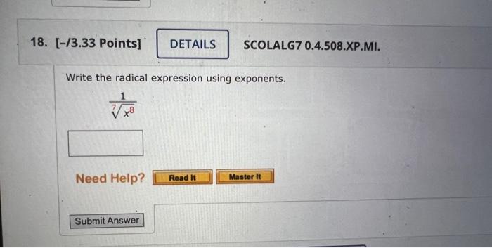 Solved Write the radical expression using exponents. 7x81 | Chegg.com