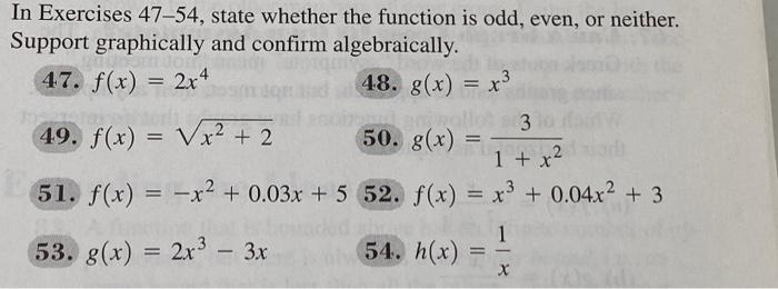 Solved In Exercises 47-54, state whether the function is | Chegg.com