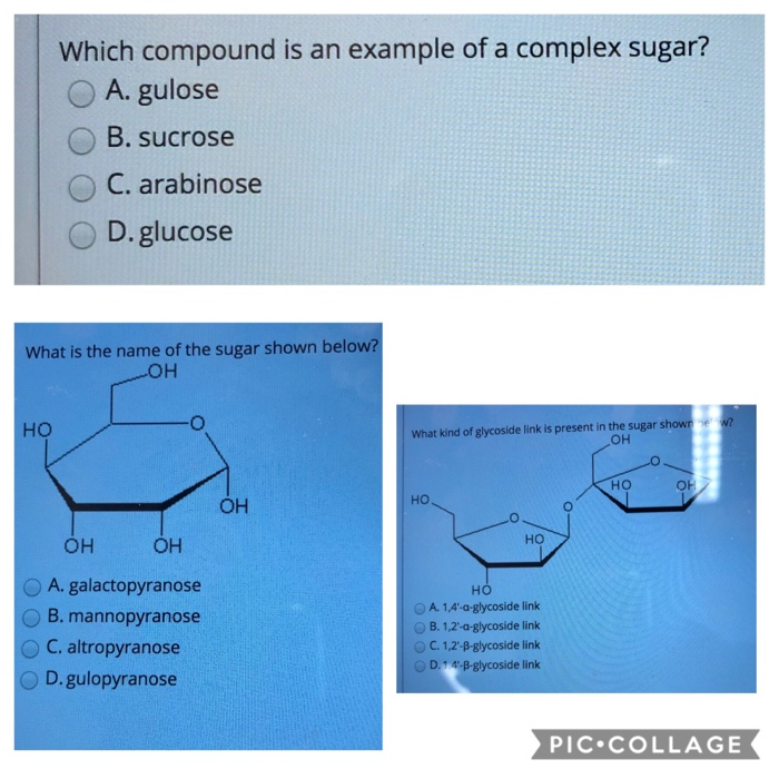 Solved Which compound is an example of a complex sugar? A. | Chegg.com