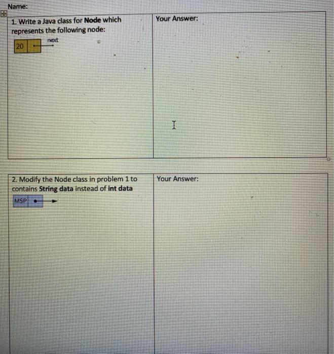 Solved Name Your Answer 1 Write A Java Class For Node 4040