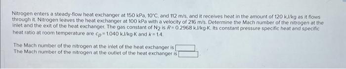Solved Nitrogen enters a steady-flow heat exchanger at | Chegg.com
