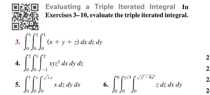 Solved Evaluating a Triple Iterated Integral In Exercises | Chegg.com Solved Evaluating a Triple Iterated Integral In Exercises | Chegg.com