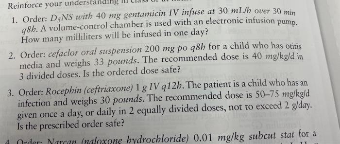 Solved 1. Order: D5NS with 40mg gentamicin IV infuse at 30 | Chegg.com