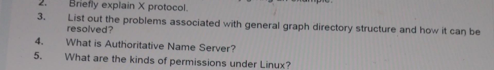 Solved 2. Briefly explain X protocol. 3. List out the | Chegg.com