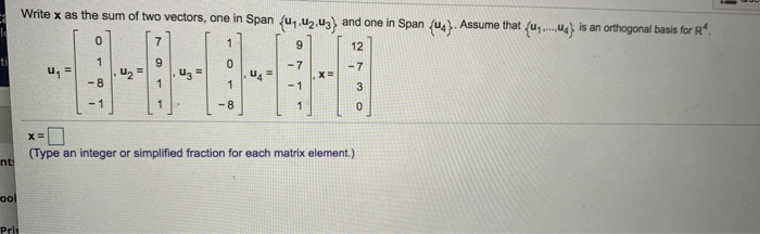 Solved Write x as the sum of two vectors, one in Span | Chegg.com