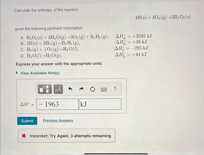 Solved Calculate the enthalpy of the reaction 4 B( s)+3O2( | Chegg.com