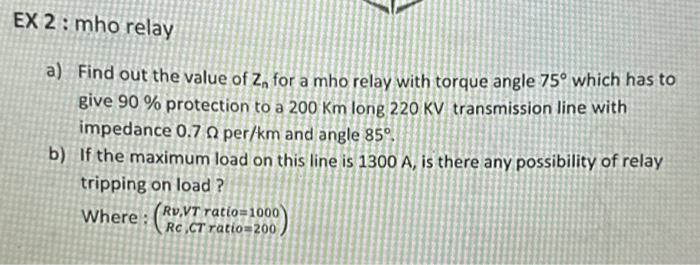 Solved a) Find out the value of Zn for a mho relay with | Chegg.com