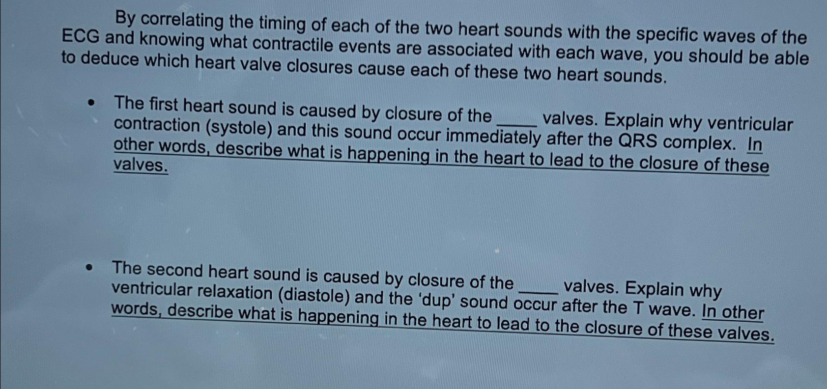Solved By correlating the timing of each of the two heart | Chegg.com