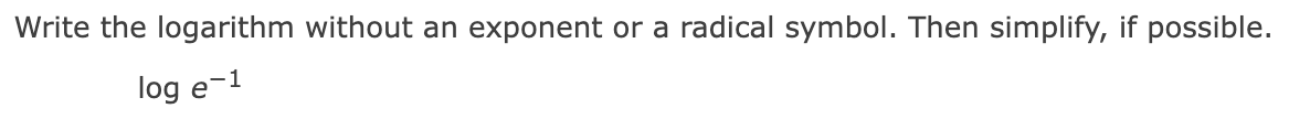 Solved Write the logarithm without an exponent or a radical | Chegg.com