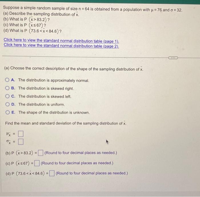 Solved Suppose a simple random sample of size n=64 is | Chegg.com
