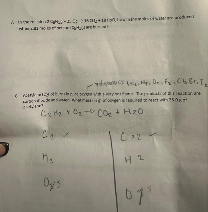 Solved 7. In the reaction 2C8H18+25O2→16CO2+18H2O, how many | Chegg.com