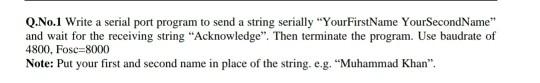 Solved Q.No.1 Write a serial port program to send a string | Chegg.com