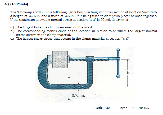 Solved 4.) (15 ﻿Points)The " C " ﻿clamp shown in the | Chegg.com