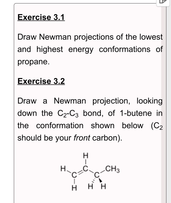 Solved Exercise 3.1 Draw Newman projections of the lowest | Chegg.com