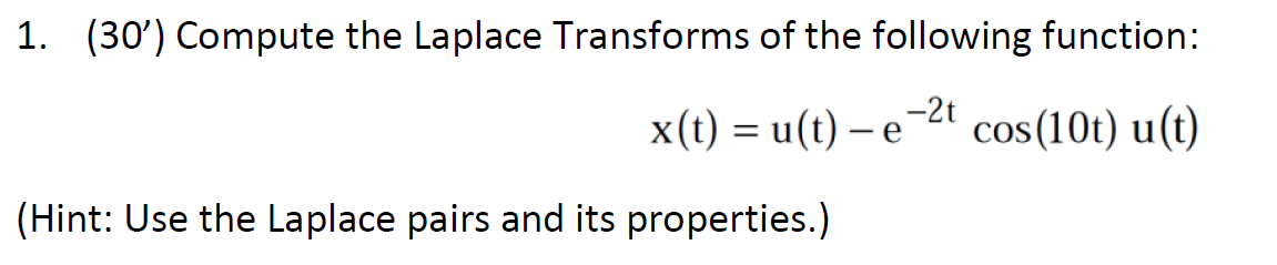 Solved (30') ﻿Compute the Laplace Transforms of the | Chegg.com