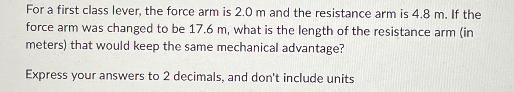 Solved For a first class lever, the force arm is 2.0m ﻿and | Chegg.com