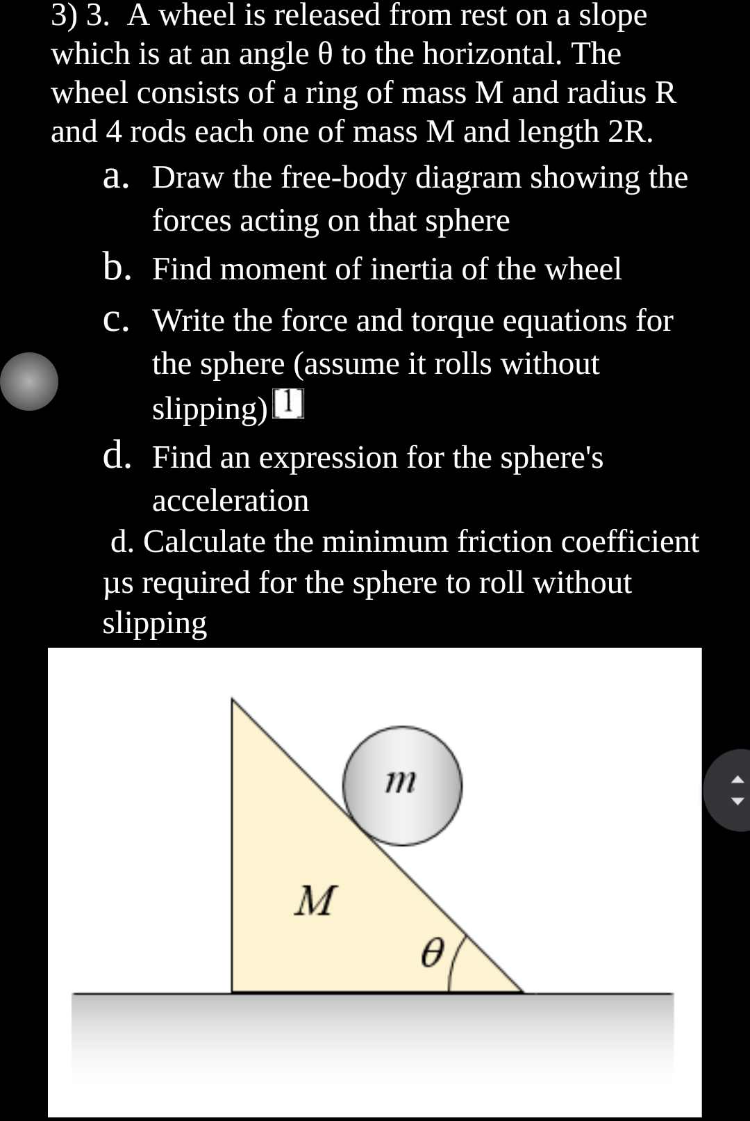 Solved 3) 3. A wheel is released from rest on a slope which | Chegg.com