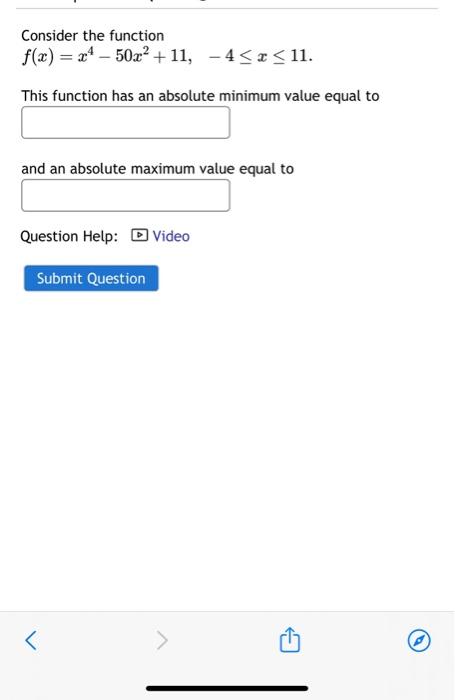 Solved Consider The Function F X X4−50x2 11 −4≤x≤11 This