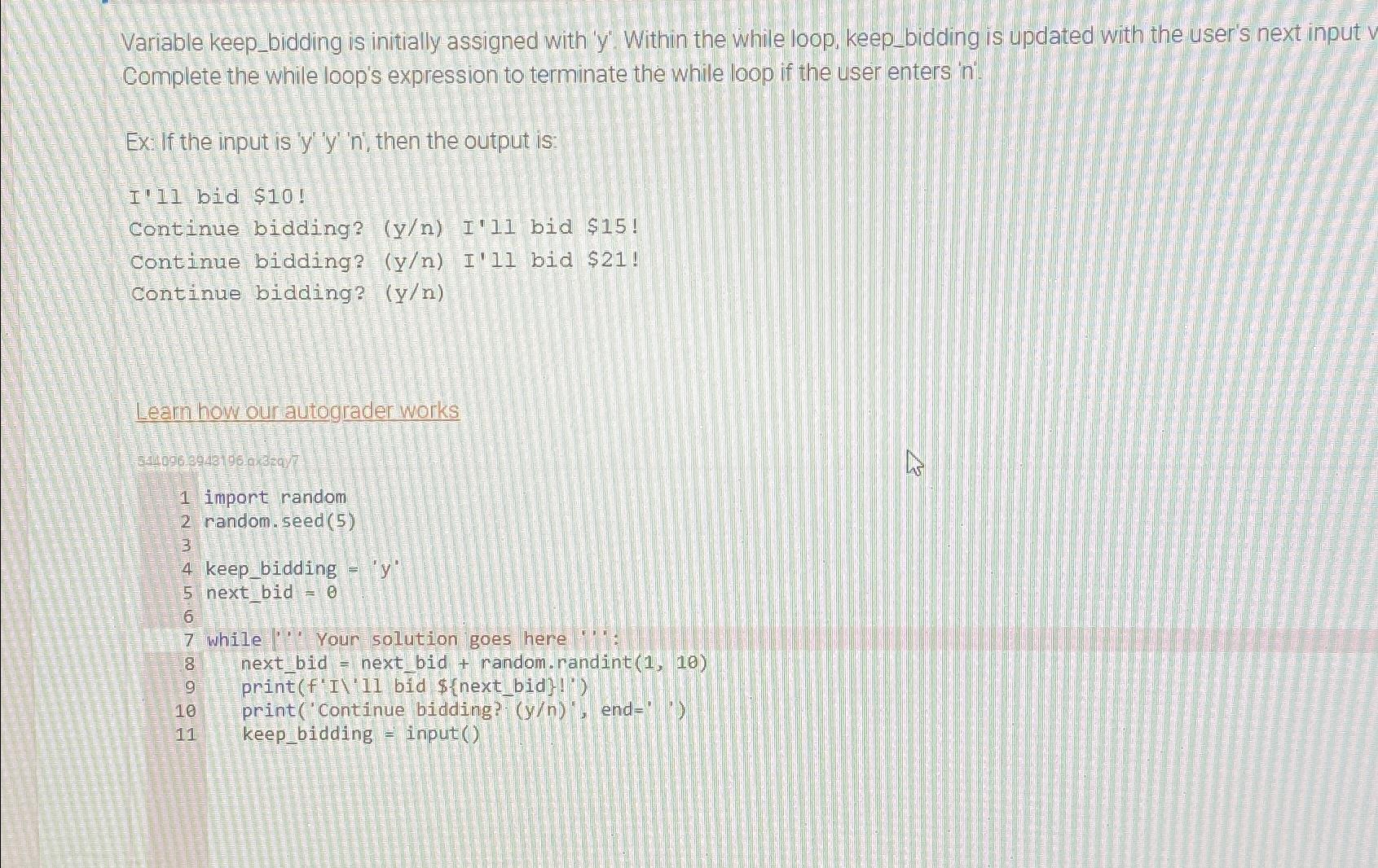Solved Variable keep_bidding is initially assigned with | Chegg.com