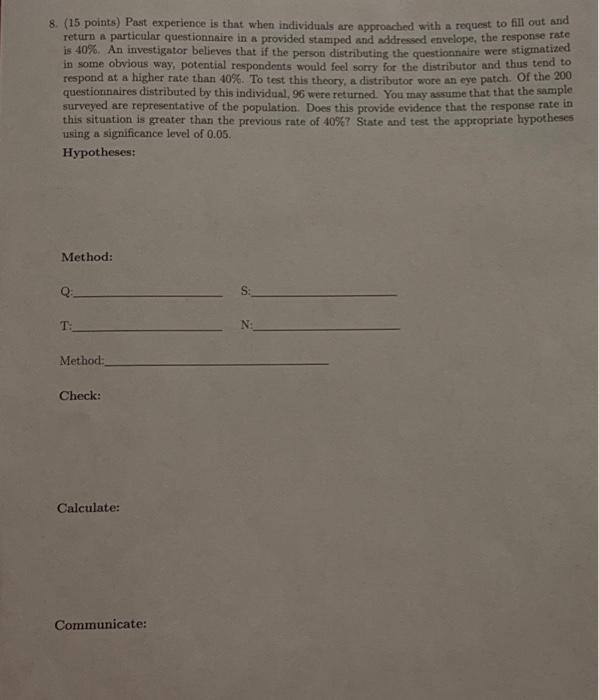 Solved 8. (15 points) Past experience is that when | Chegg.com