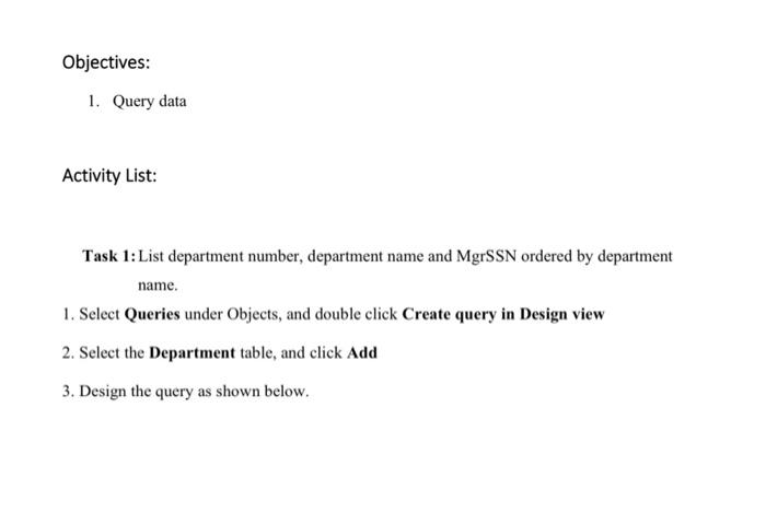 Solved Objectives: 1. Query data Activity List: Task 1: List | Chegg.com