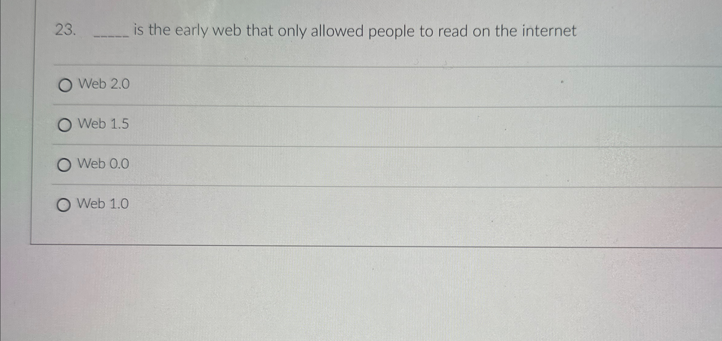 Solved ﻿is the early web that only allowed people to read | Chegg.com