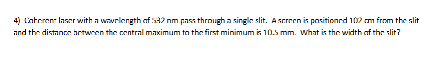 Solved Coherent laser with a wavelength of 532nm ﻿pass | Chegg.com