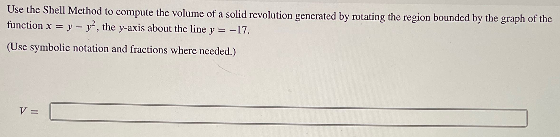Solved Use the Shell Method to compute the volume of a solid | Chegg.com