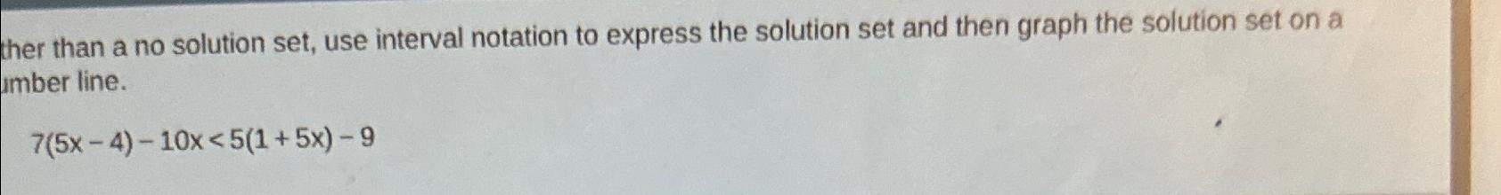 Solved ther than a no solution set, use interval notation to | Chegg.com