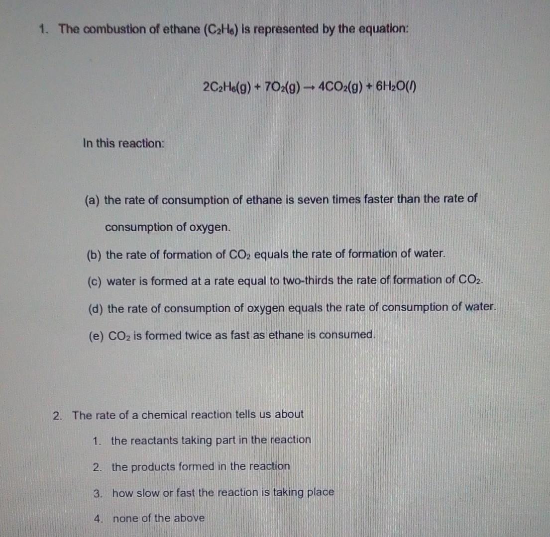 Solved 1. The combustion of ethane (C2H6) is represented by | Chegg.com