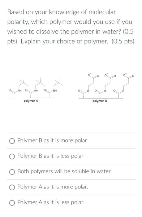 Solved Based on your knowledge of molecular polarity, which | Chegg.com