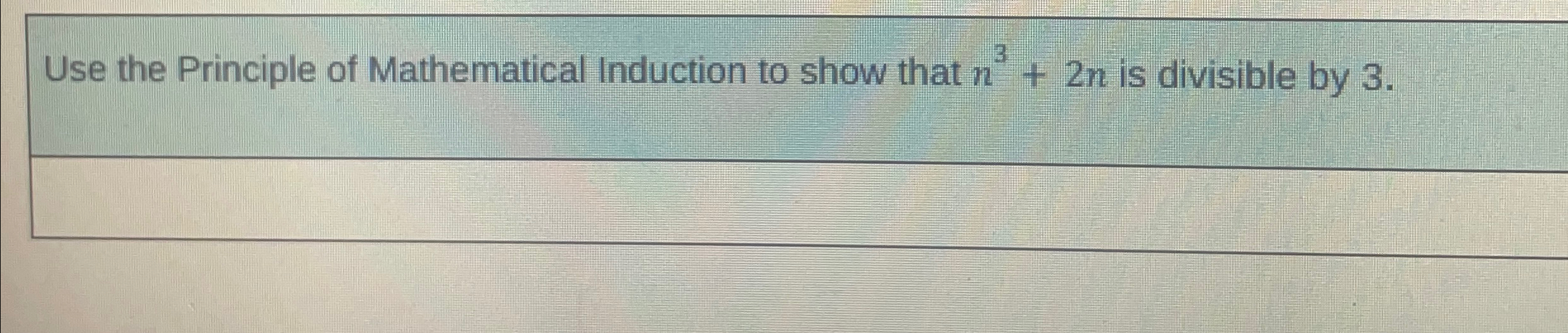 Solved Use the Principle of Mathematical Induction to show | Chegg.com