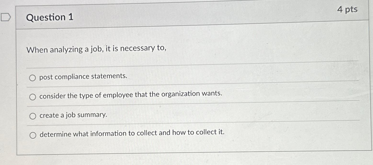 Solved Question 14 ﻿ptsWhen analyzing a job, it is necessary | Chegg.com