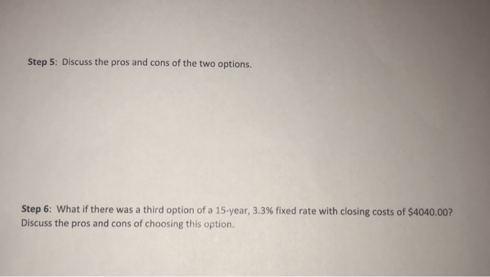 Solved MORTGAGE - EVALUATE TWO OPTIONS Follow the directions | Chegg.com