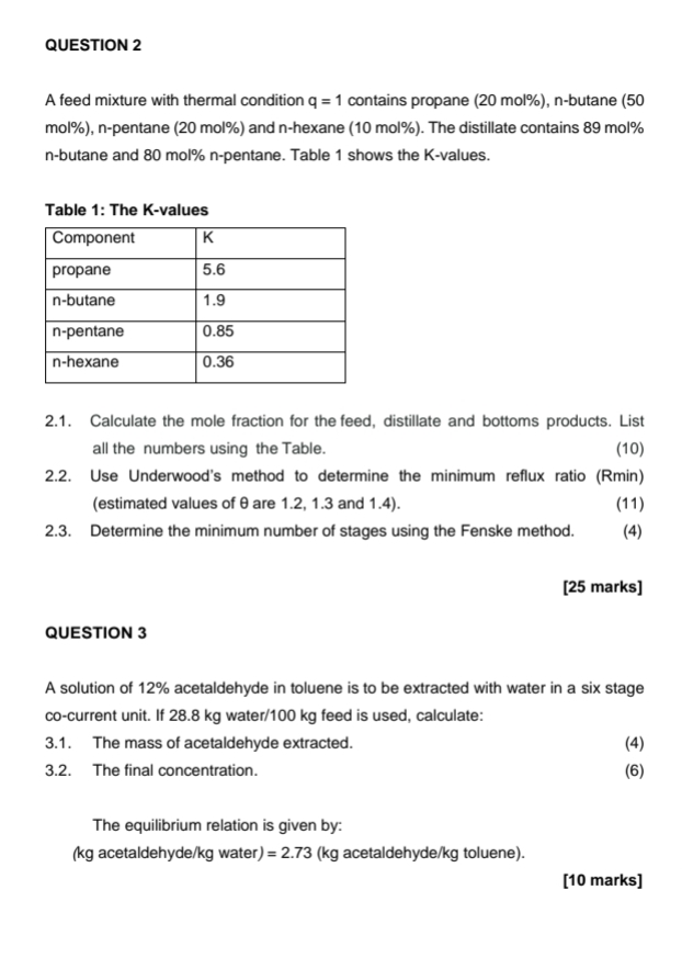 QUESTION 2A feed mixture with thermal condition q=1 | Chegg.com