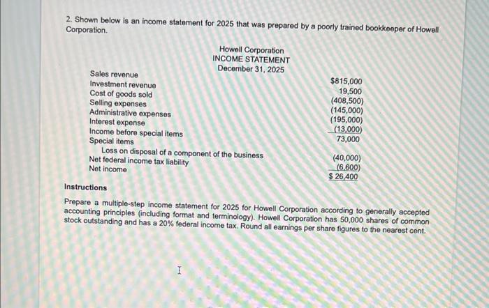 Solved 2. Shown below is an income statement for 2025 that | Chegg.com
