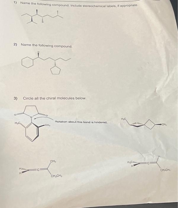 Solved 1) Name the following compound. Include | Chegg.com