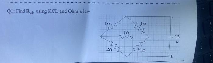 Solved Q1: Find Rab using KCL and Ohm's law a 12 122 122 M | Chegg.com