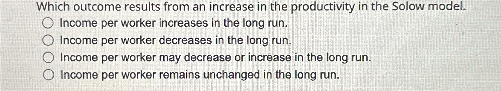 Solved Which outcome results from an increase in the | Chegg.com