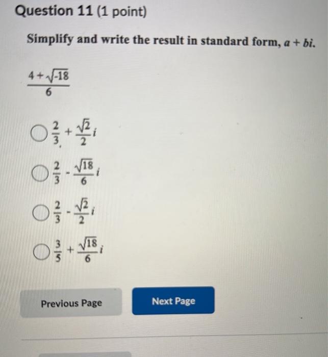 Solved Simplify and write the result in standard form, a+bi. | Chegg.com