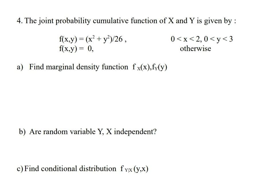 Solved 4. The joint probability cumulative function of X and | Chegg.com