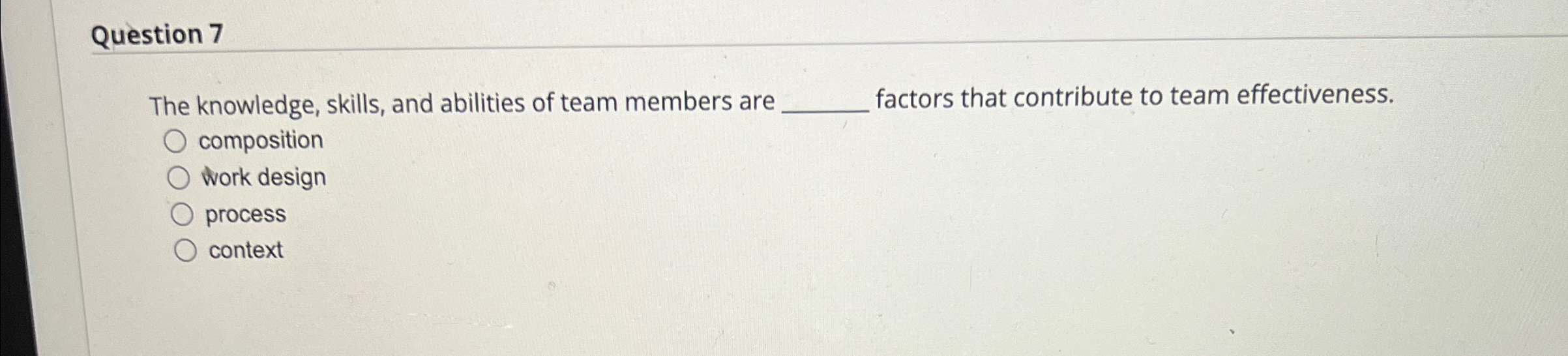 Solved Question 7The knowledge, skills, and abilities of | Chegg.com