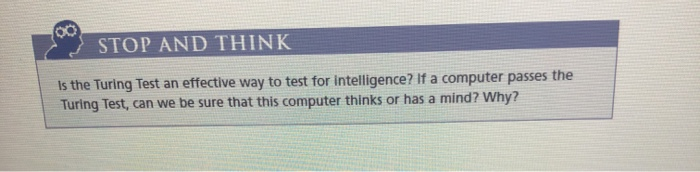 Solved STOP AND THINK Is the Turing Test an effective way to | Chegg.com