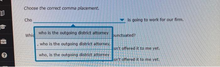 Solved Choose the correct comma placement. Cho is going to | Chegg.com