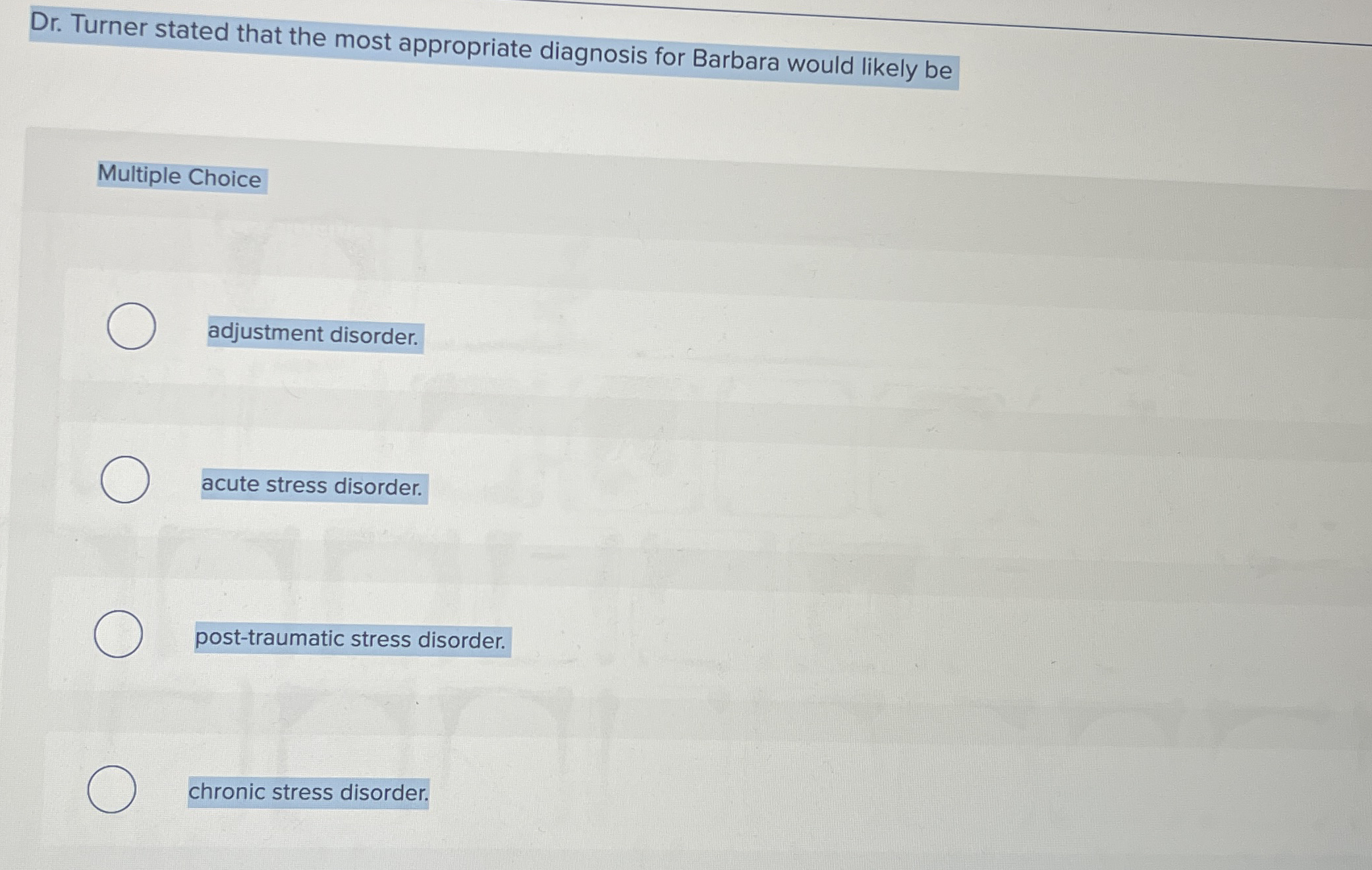 Solved Dr. ﻿Turner stated that the most appropriate | Chegg.com
