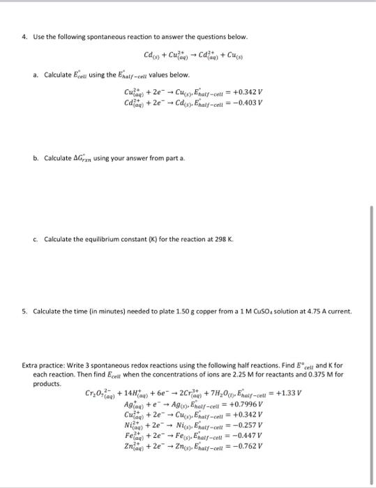 Solved 4. Use the following spontaneous reaction to answer | Chegg.com