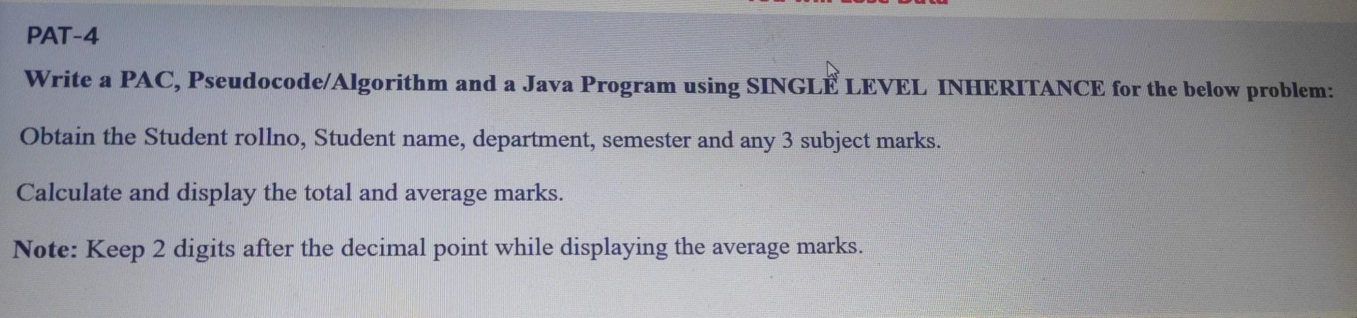 Solved Pat 4 Write A Pac Pseudocodealgorithm And A Java